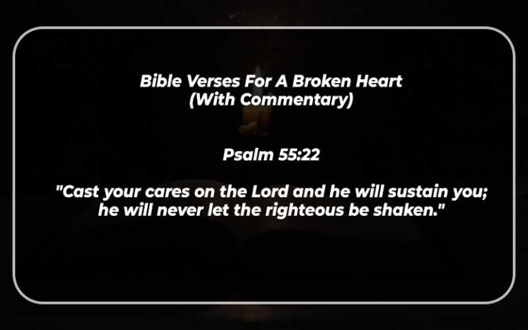 Bible Verses For A Broken Heart (With Commentary) » OUR BIBLE HERITAGE