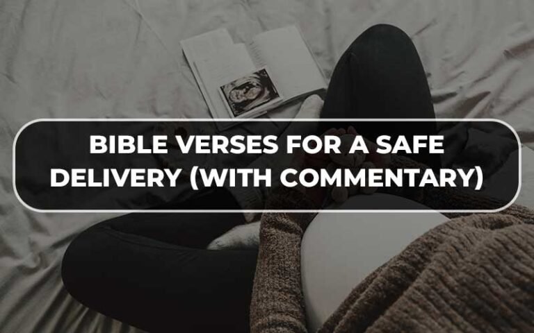 Bible Verses For A Safe Delivery (With Commentary) » OUR BIBLE HERITAGE