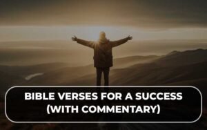25 Bible Verses For A Success (With Commentary) » OUR BIBLE HERITAGE