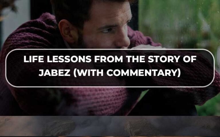 Life Lessons From the Story Of Jabez (With Commentary) » OUR BIBLE HERITAGE