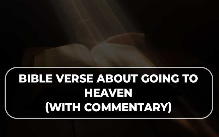 Bible Verse About Going To Heaven (With Commentary) » OUR BIBLE HERITAGE