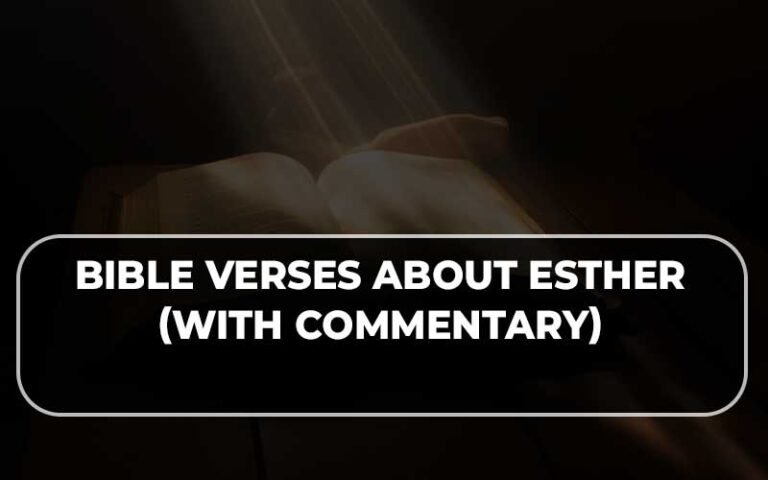 Bible Verses About Esther (With Commentary) » OUR BIBLE HERITAGE