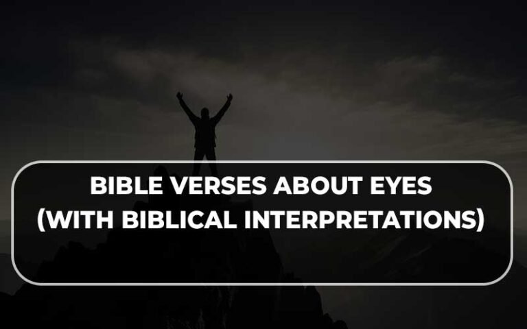 Powerful Bible Verses About Eyes (With Biblical Interpretations) » OUR ...
