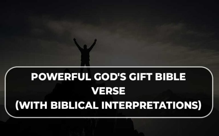 Powerful God’S Gift Bible Verse (With Biblical Interpretations) » OUR ...
