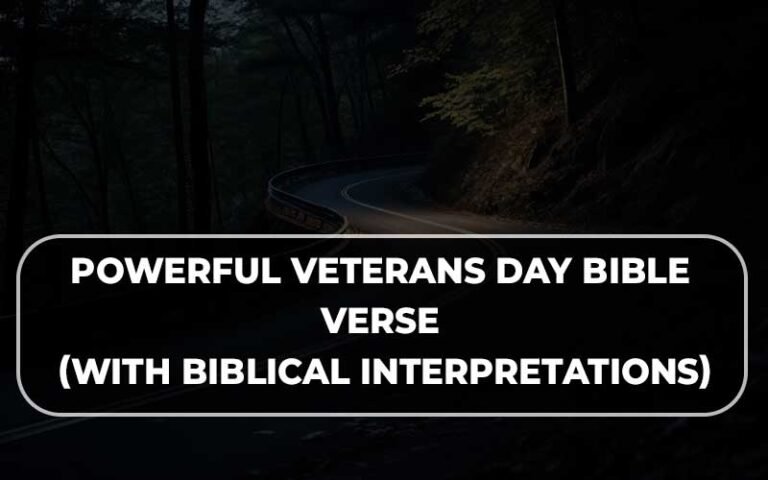 Powerful Veterans Day Bible Verse (With Biblical Interpretations) » OUR ...
