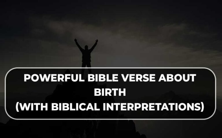 Powerful Bible Verse About Birth (With Biblical Interpretations) » OUR ...
