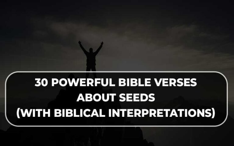30 Powerful Bible Verses About Seeds (With Biblical Interpretations ...