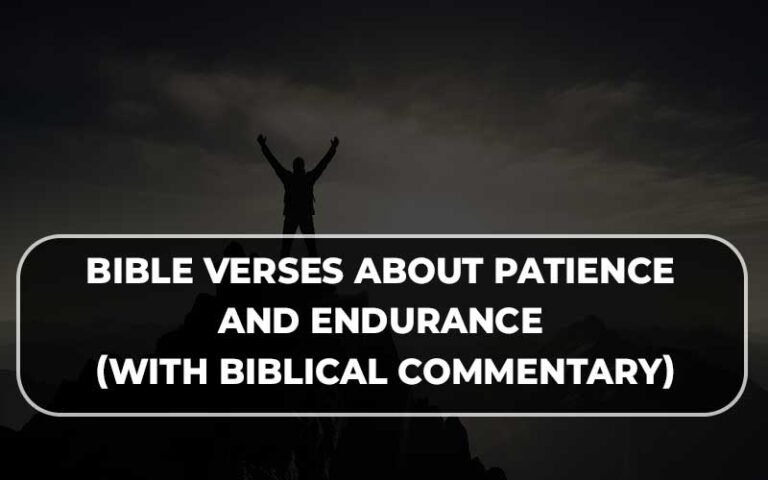 Powerful Bible verses about patience and endurance (With Biblical ...