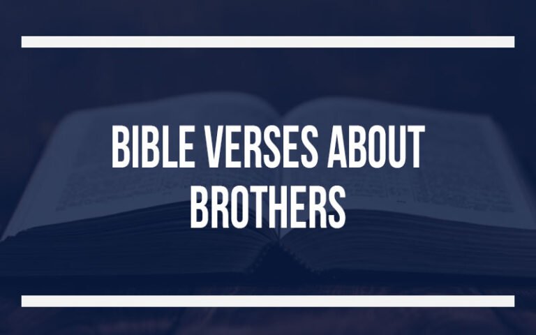 32 Bible Verses About Brothers (With Commentary) » OUR BIBLE HERITAGE