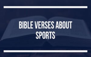 32 Bible Verses About Sports (With Commentary) » OUR BIBLE HERITAGE
