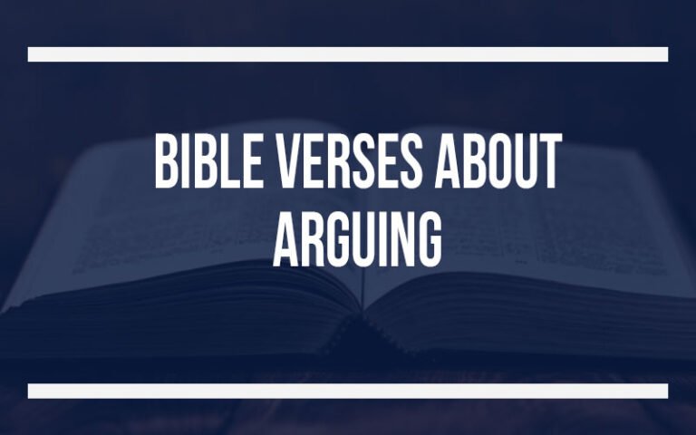 32 Bible Verses About Arguing (With Commentary) » OUR BIBLE HERITAGE