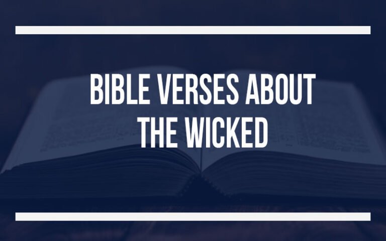 32 Bible Verses About The Wicked (With Commentary) » OUR BIBLE HERITAGE