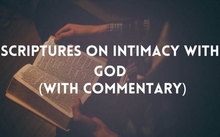 What Does the Bible Say About scripture on intimacy with god » OUR ...